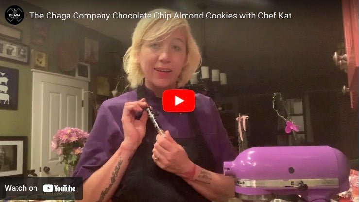 Chaga Chocolate Chip Almond Cookies with Chef Kat – The Chaga Company